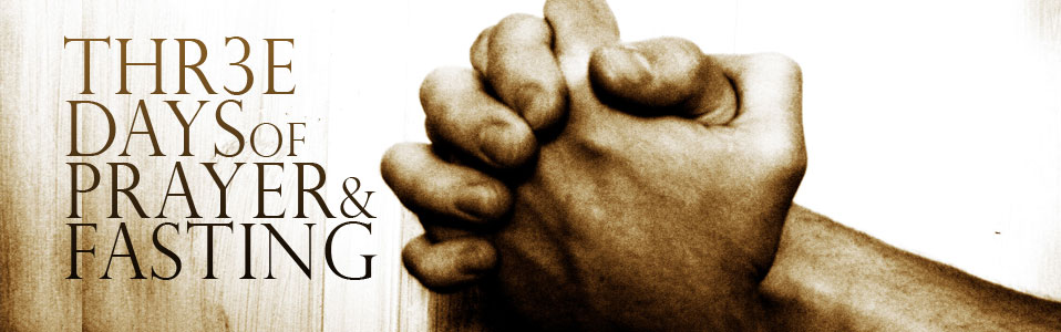 Three Days of Prayer and Fasting | Pentecostals