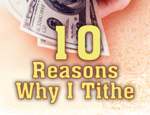 10 Reasons Why I Tithe | The Pentecostals